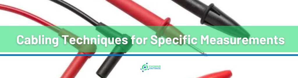 Cabling Techniques for Specific Measurements - Chomar Unitrade Services ...
